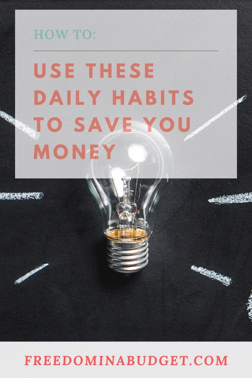 10 Daily Frugal Habits That Save Money – Freedom In A Budget