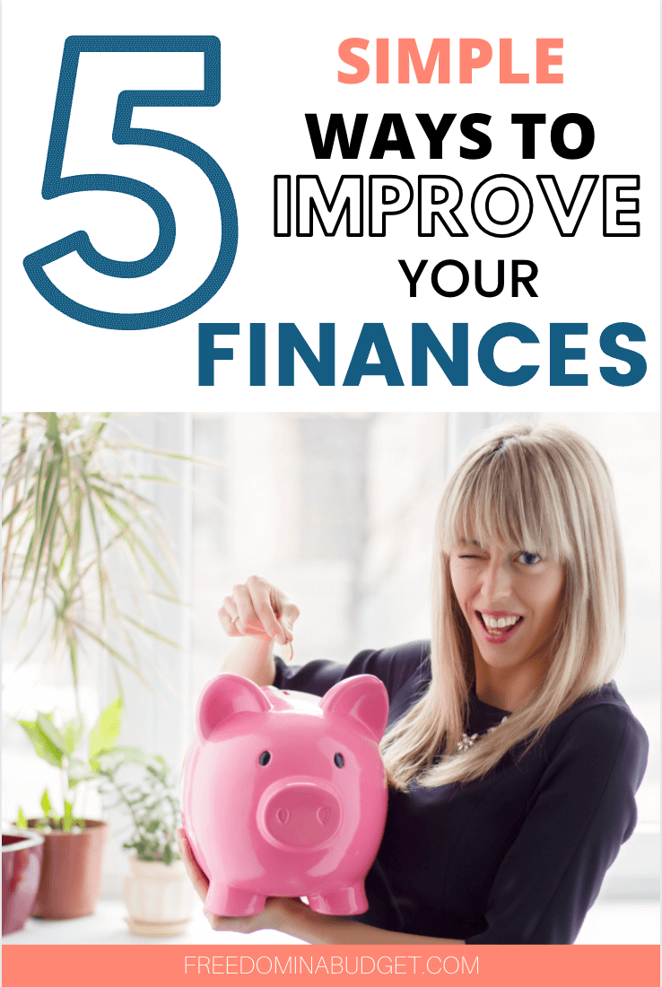 5 Things To Do To Improve Your Finances in 2020 – Freedom In A Budget