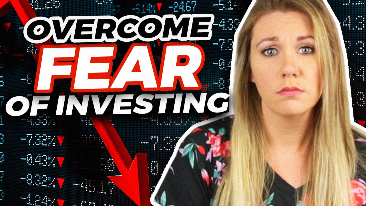5 Easy Steps to Overcome the Fear of Investing – Freedom In A Budget