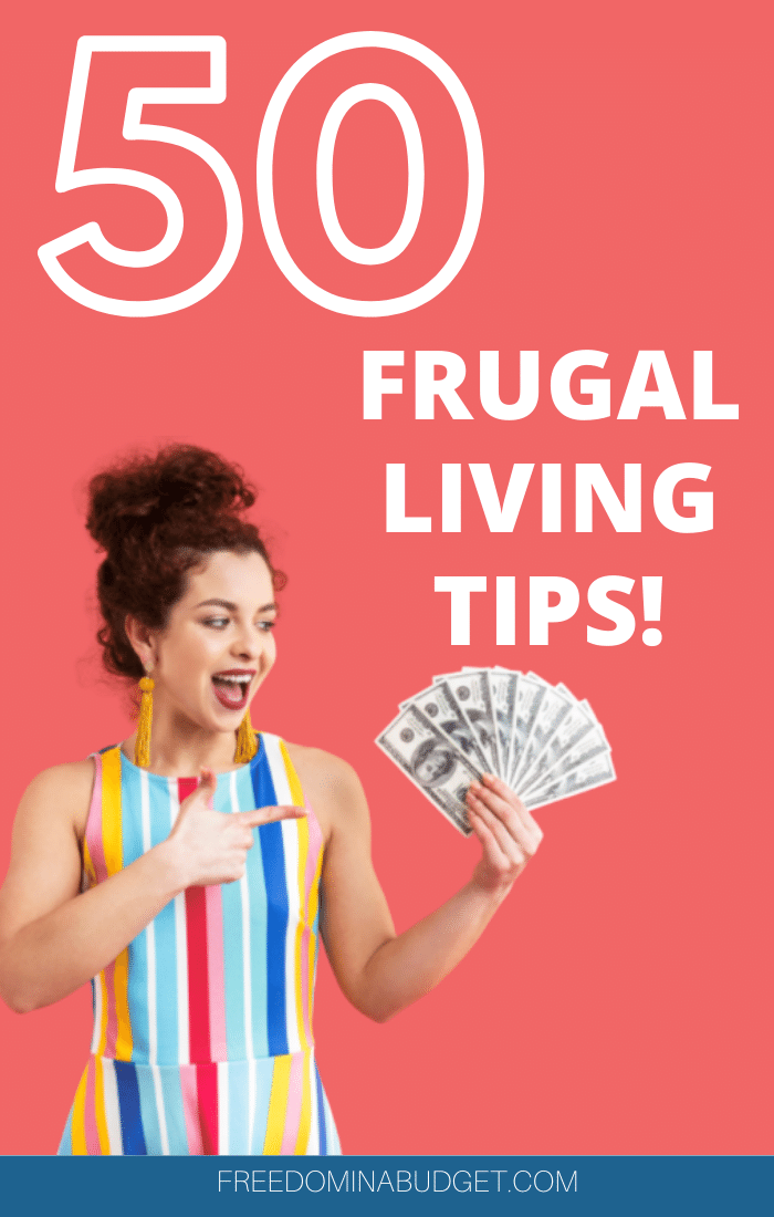 50 Frugal Living Tips With A Big Impact – Freedom In A Budget