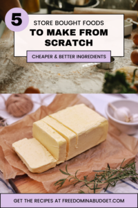 5 Store Bought Foods You Can Make From Scratch To Save Money On ...
